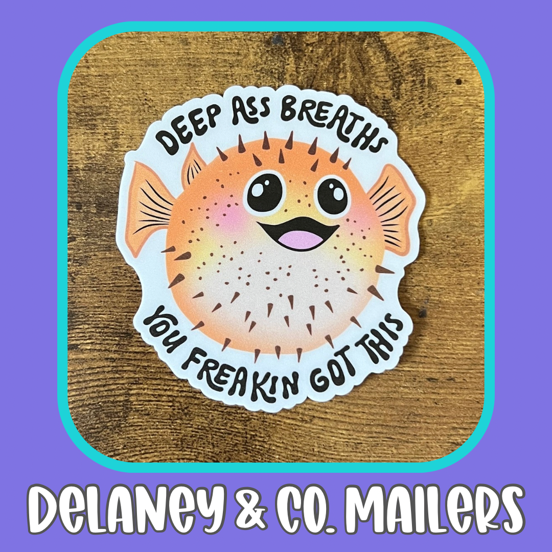 Deep Ass Breaths You Freakin Got This [Vinyl Sticker] – Delaney & Co ...