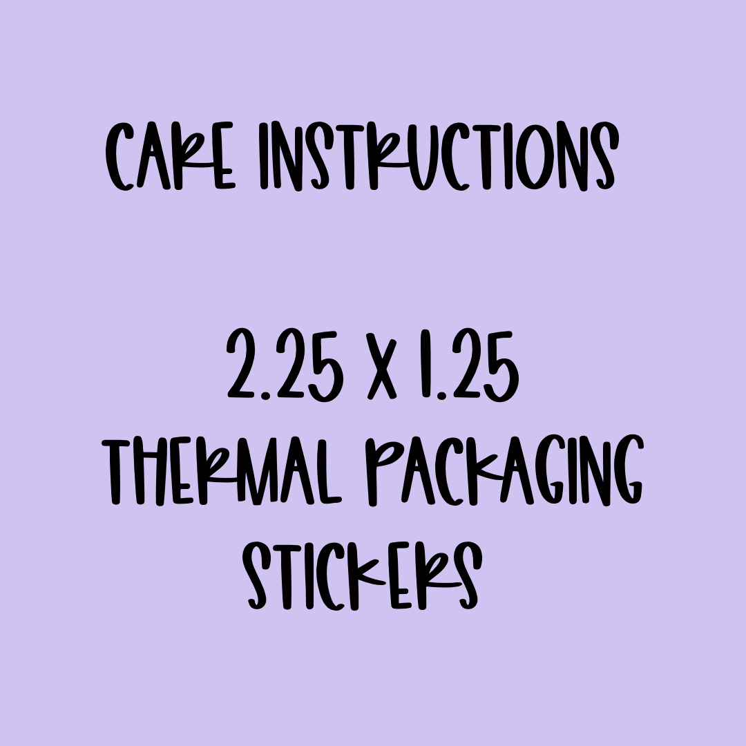 Care Instructions - 2.25x1.25 Thermal Pkg. Stickers – Delaney & Co. Mailers